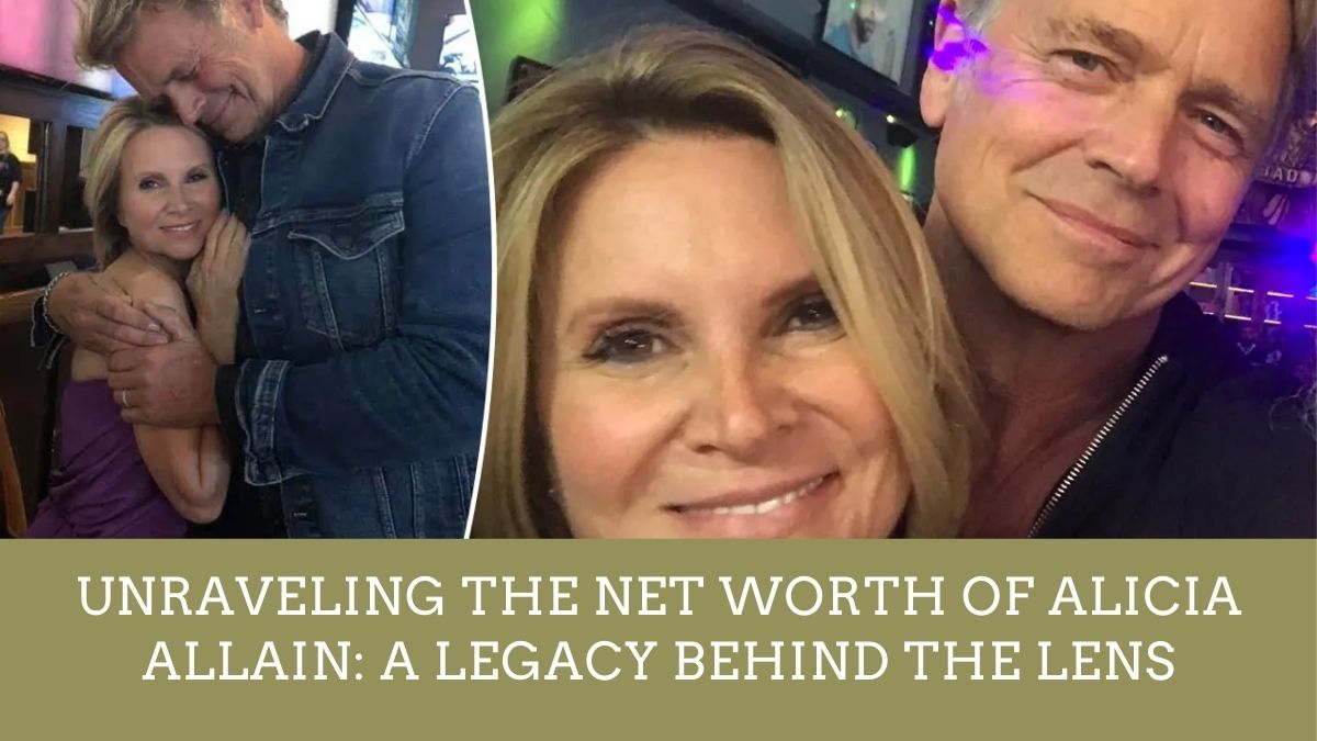 Unraveling the Net Worth of Alicia Allain: A Legacy Behind the Lens ...